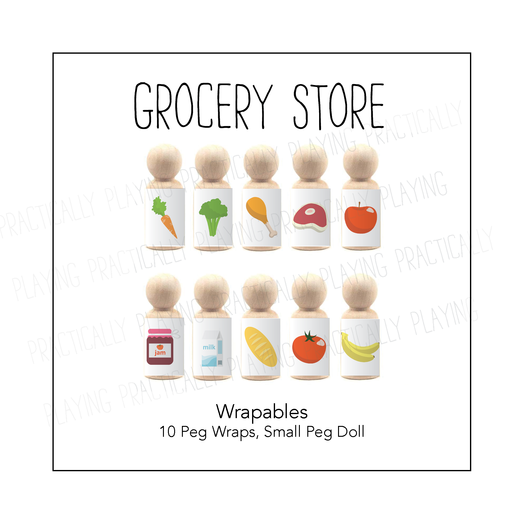 Grocery Store Wrapable Peg Pack – Practically Playing